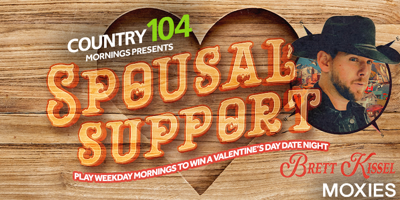 Country 104 Presents Spousal Support | Country 104
