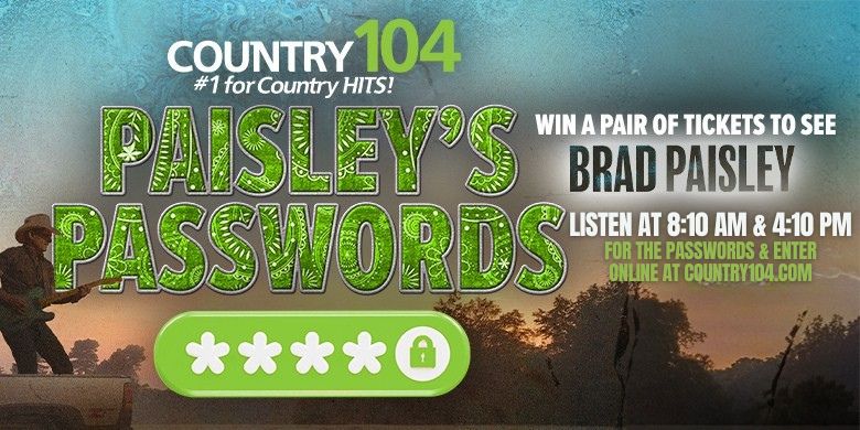 Country 104’s PAISLEY’S PASSWORDS | Country 104